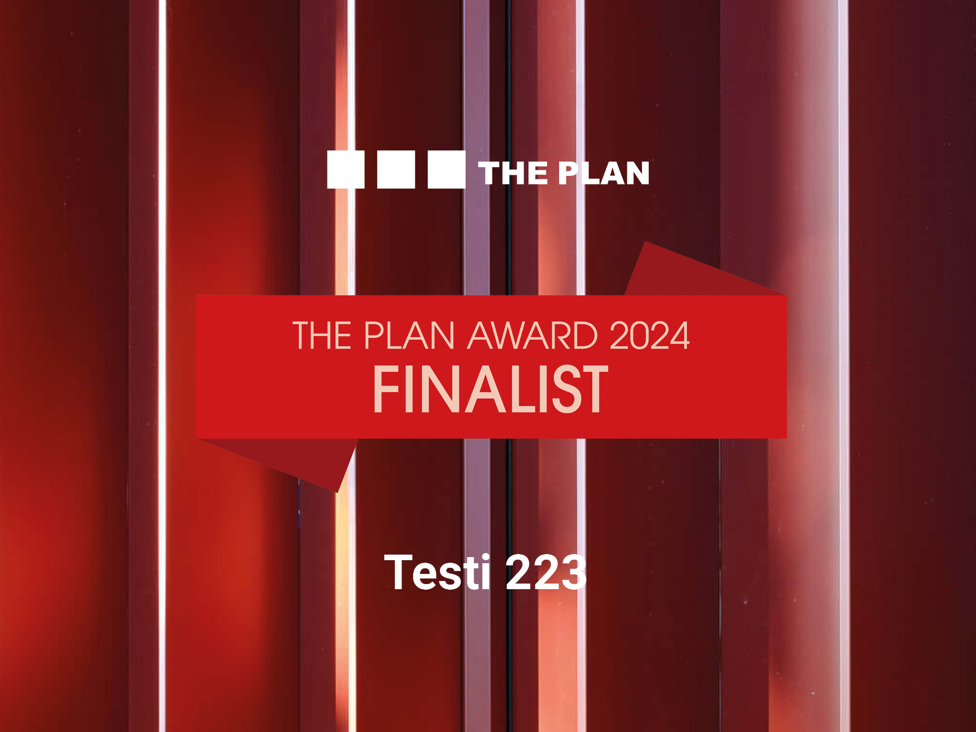 TESTI 223 – Finalista al The Plan Award 2024 - ARW